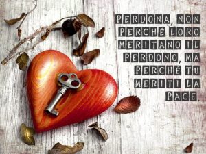 Frasi e immagini sul perdono: 119 modi per farsi perdonare ...